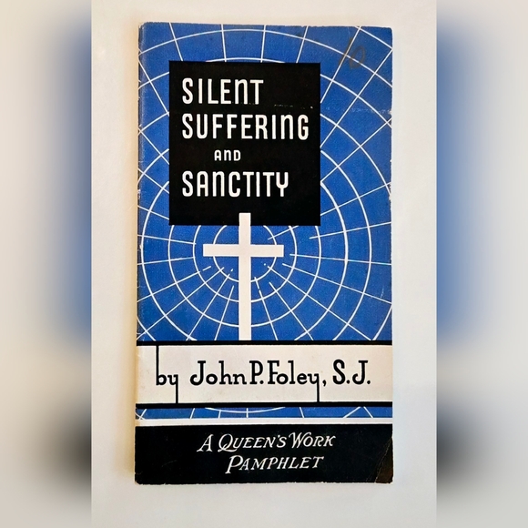 Other | Silent Suffering And Sanctity 196 By John P Foley Sj Booklet | Poshmark